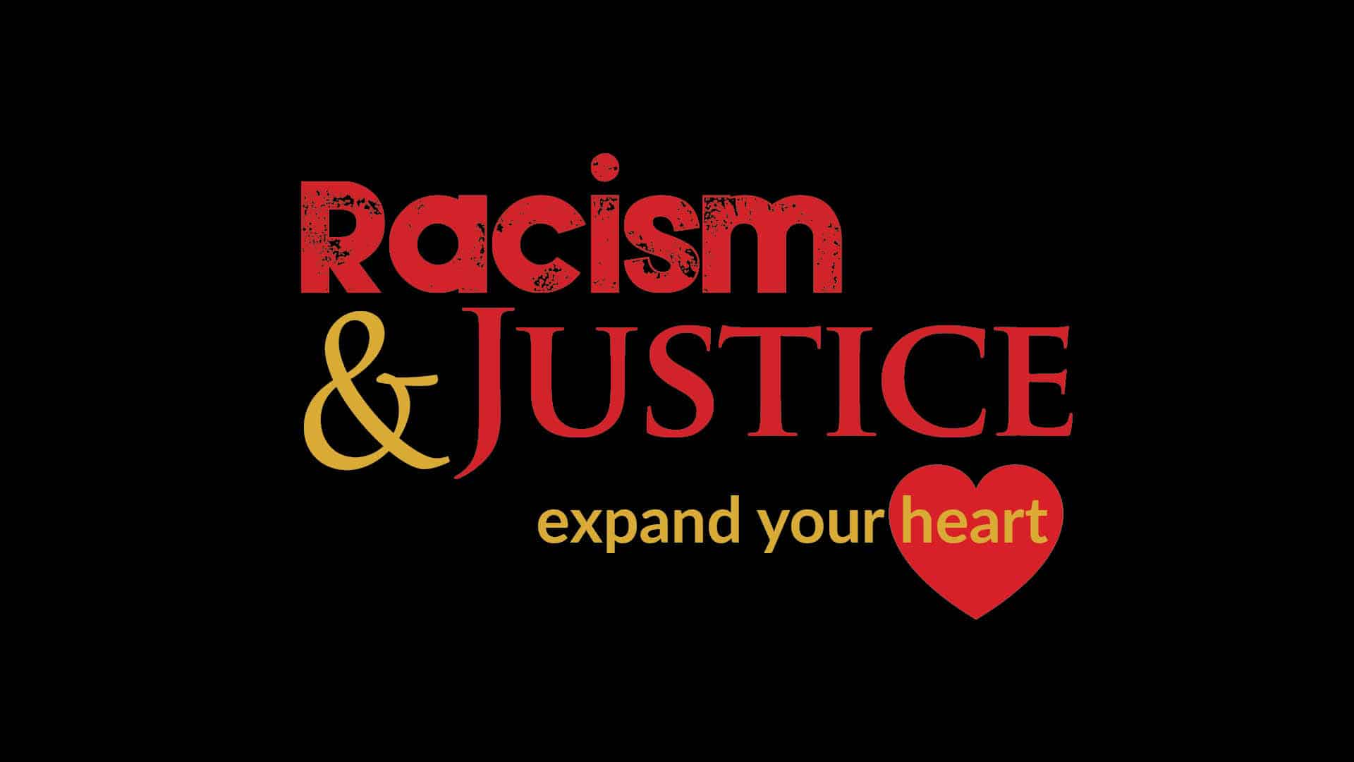 Racism & Justice: Expand Your Heart - Genesis Church Petoskey